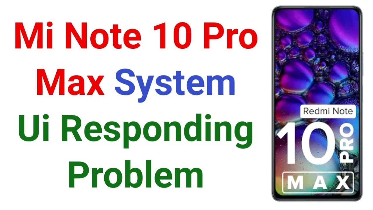 Redmi Note 10 Pro Max System UI Responding Problem Solved | System UI ...
