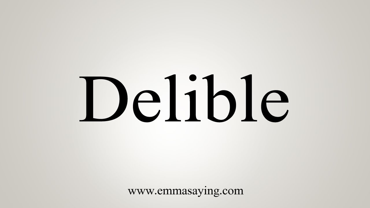 How To Say Delible - YouTube