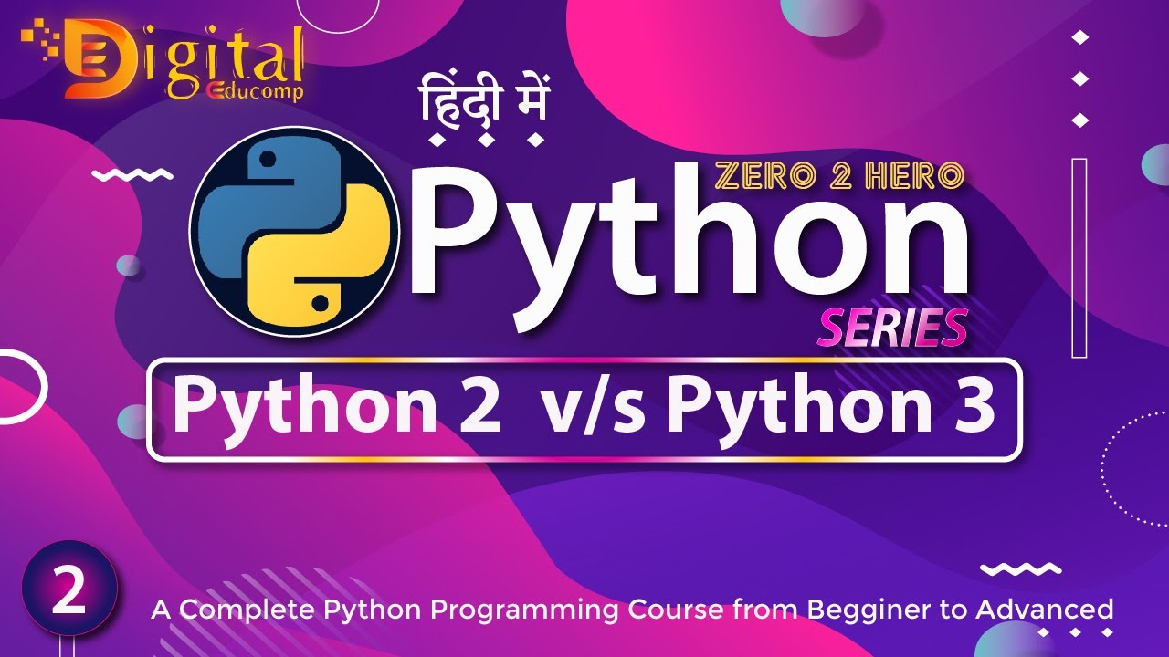 2 Comparison Between Python 2 And Python 3 Python Tutorial In Hindi 0301