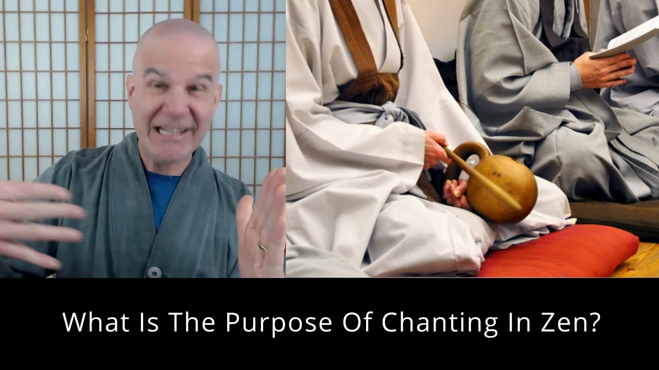 What Is The Purpose Of Chanting In Zen? - YouTube