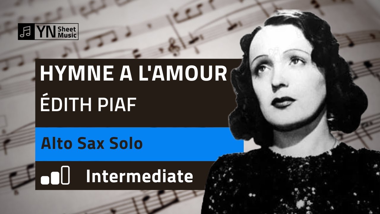 Hymne A L'amour - Edith Piaf - Alto Sax Solo - YouTube