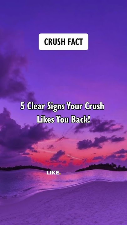 5 Clear Signs Your Crush Likes You Back! Crush Facts #shorts #psychologyfacts - YouTube