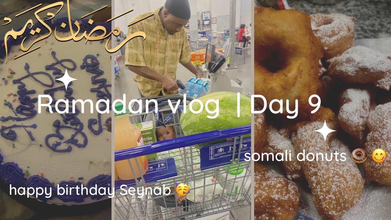 Ramadan Vlog Day 9| Celebrating Someone Special 🎉| And Delicious Somali ...