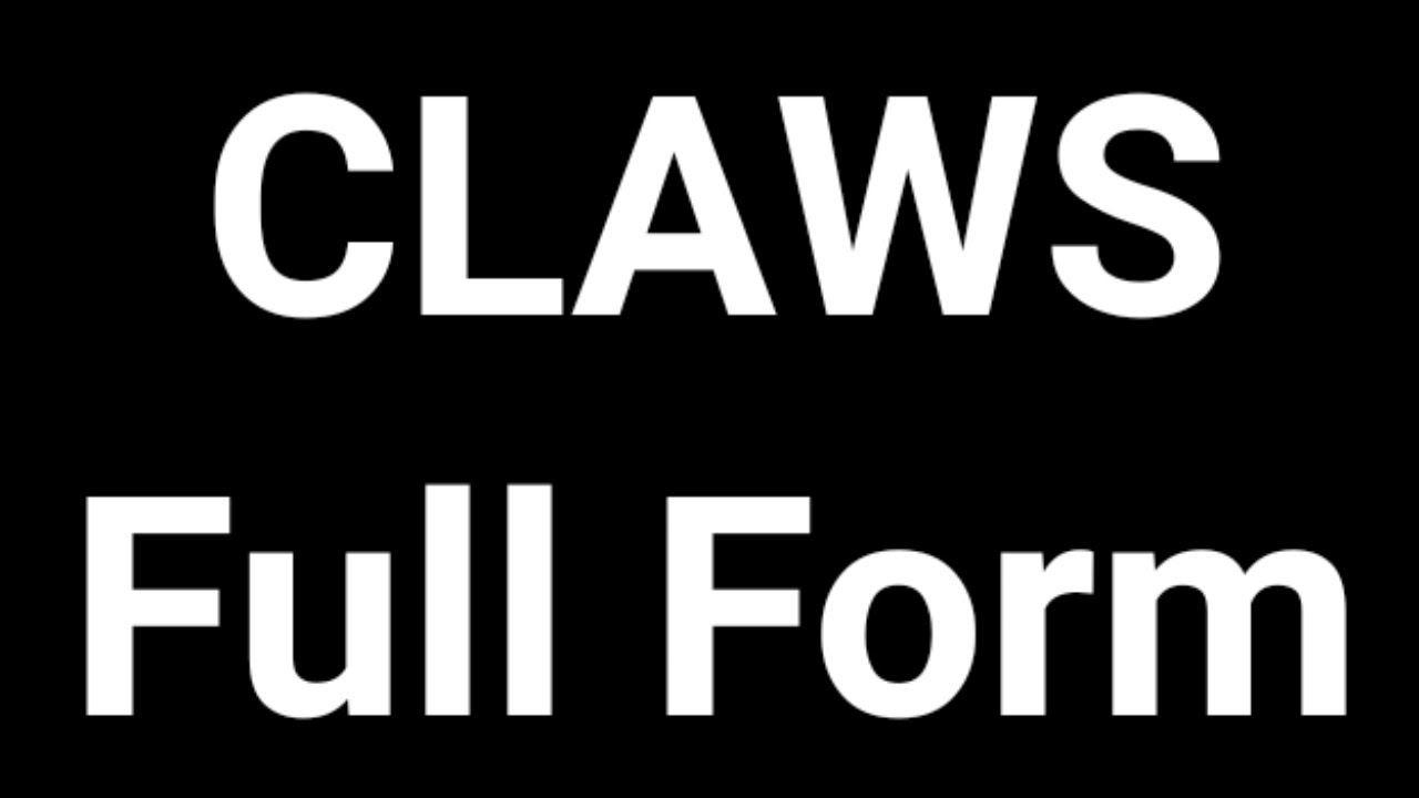 CLAWS Full Form || CLAWS || Full Form || CLAWS Meaning - YouTube