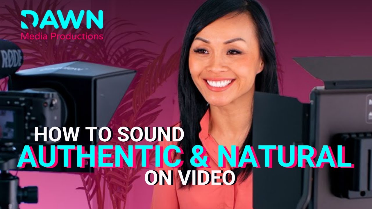 How to sound authentic and natural on video - YouTube