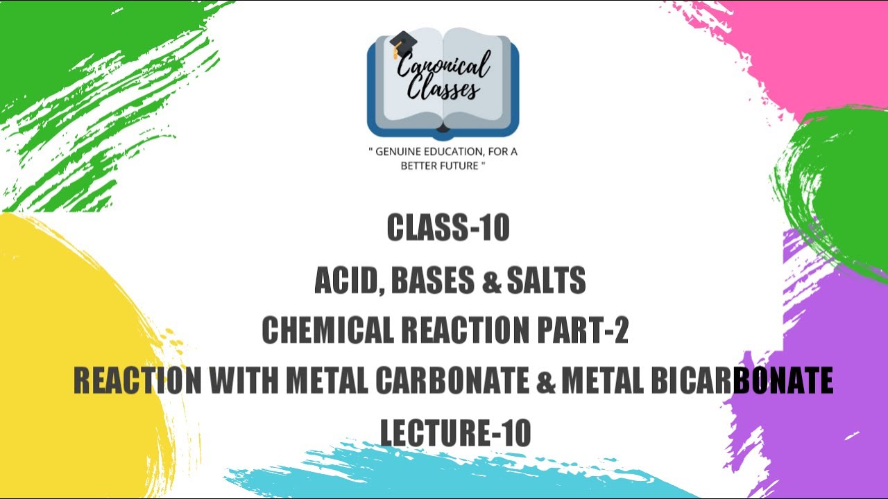 ACID BASES & SALTS, CHEMICAL Rxn PART-2(RXN, WITH METAL CARBONATE ...