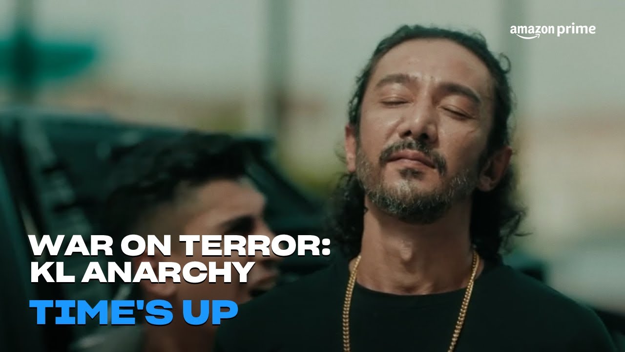 War On Terror: KL Anarchy | Time's Up | Amazon Prime - YouTube