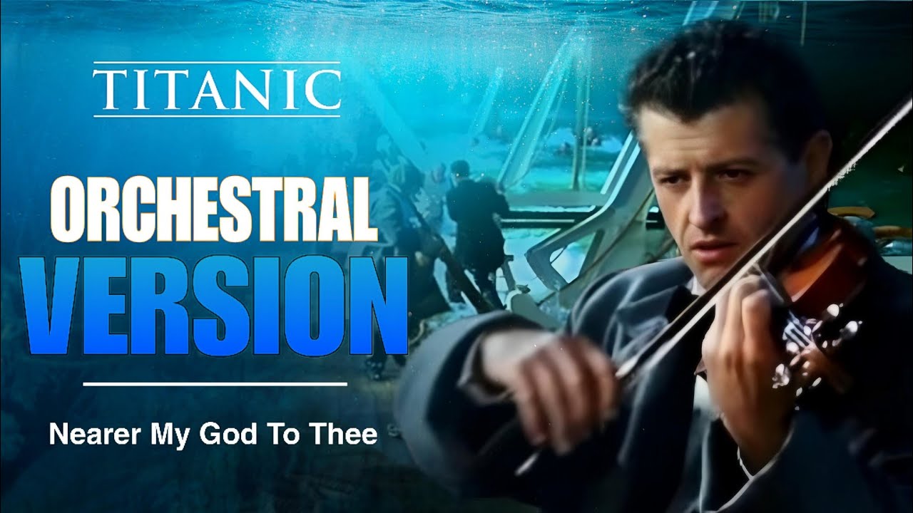 TITANIC - Nearer My God To Thee | ORCHESTRAL VERSION - YouTube