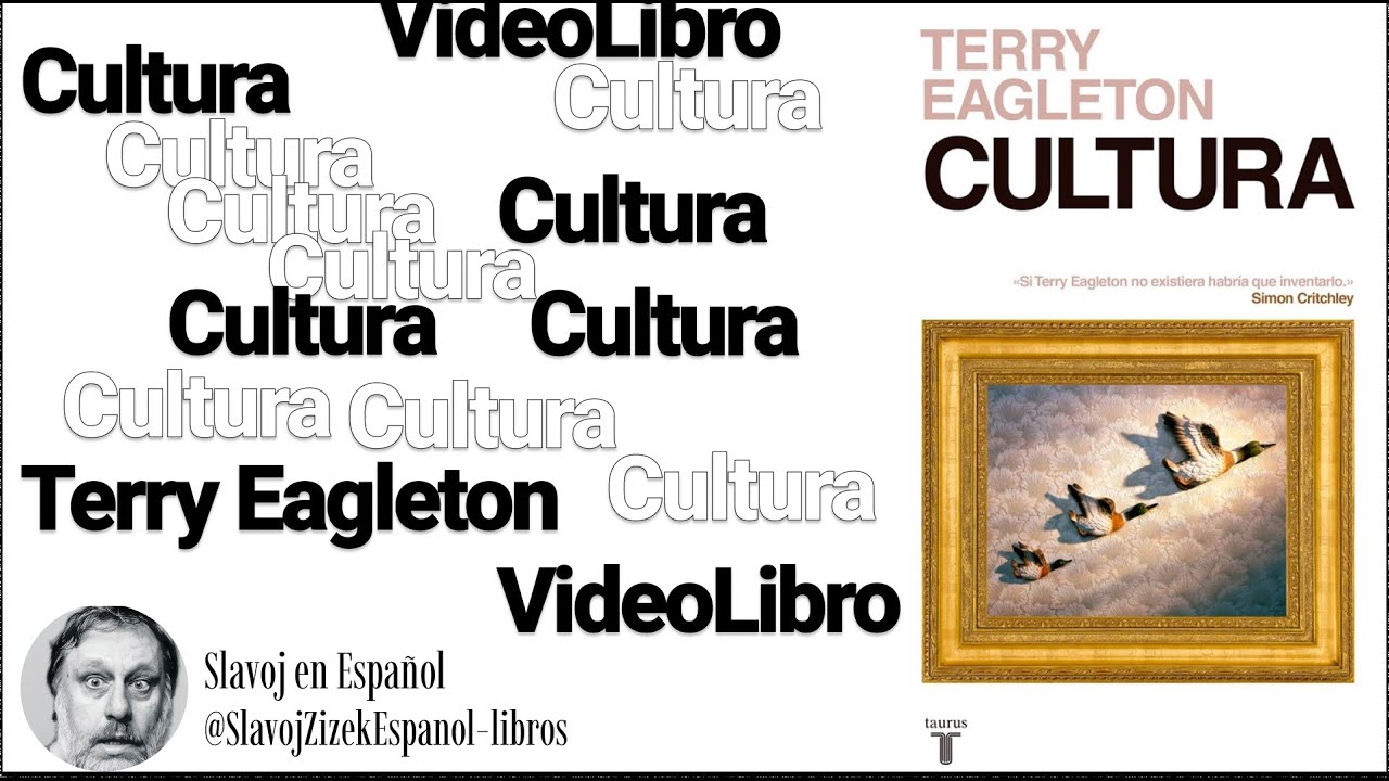 Cultura, Terry Eagleton (Video-libro) - YouTube