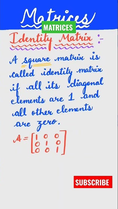 What is an identity matrix | Matrices Class12 Maths #shorts #matrices ...