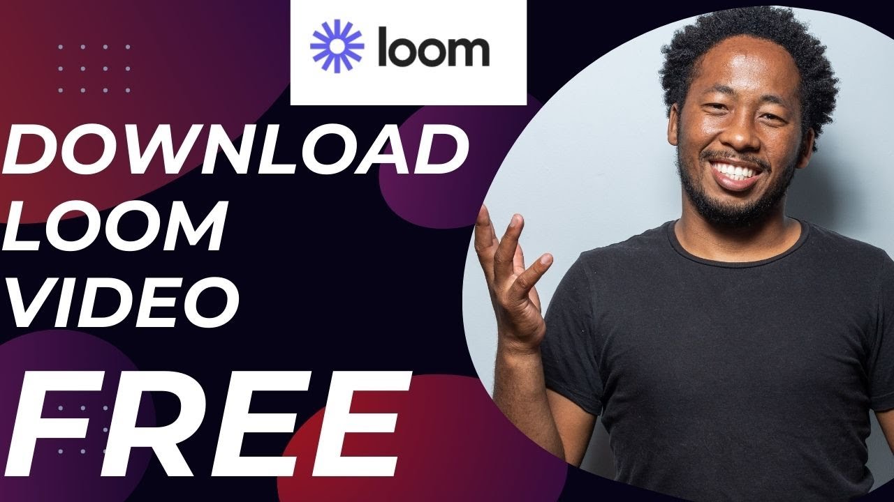 How to Download a Loom Video for Free? (QUICK & HIGH QUALITY) - YouTube