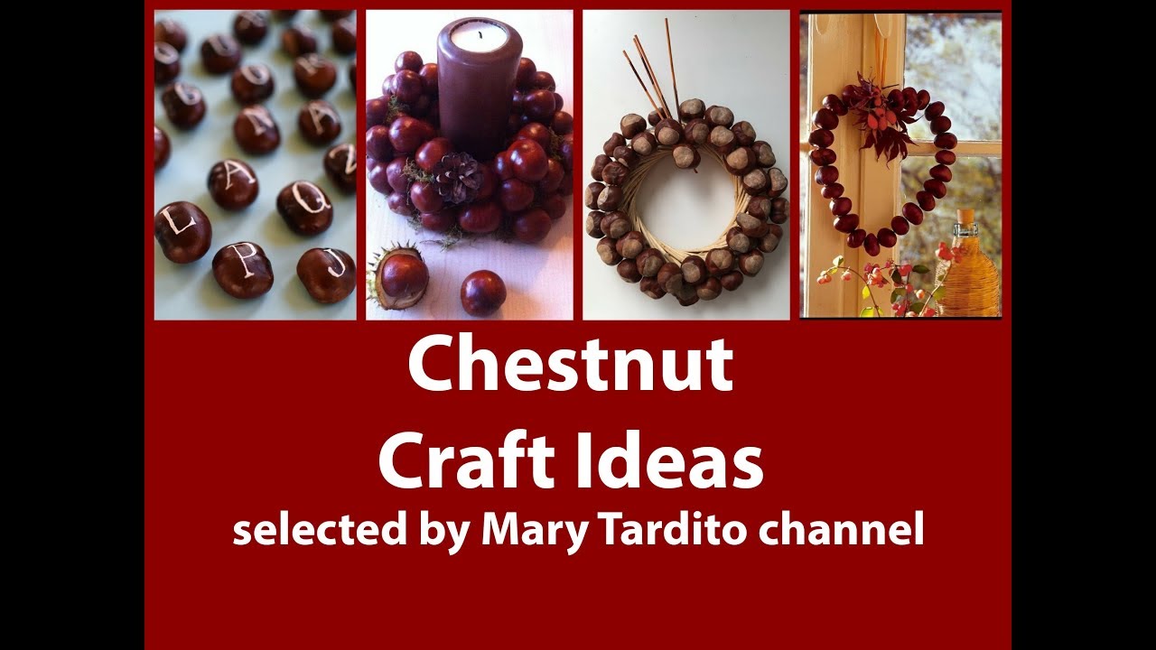 Chestnut Crafts Ideas - Nature Crafts Ideas - Fall Crafts to Make and ...