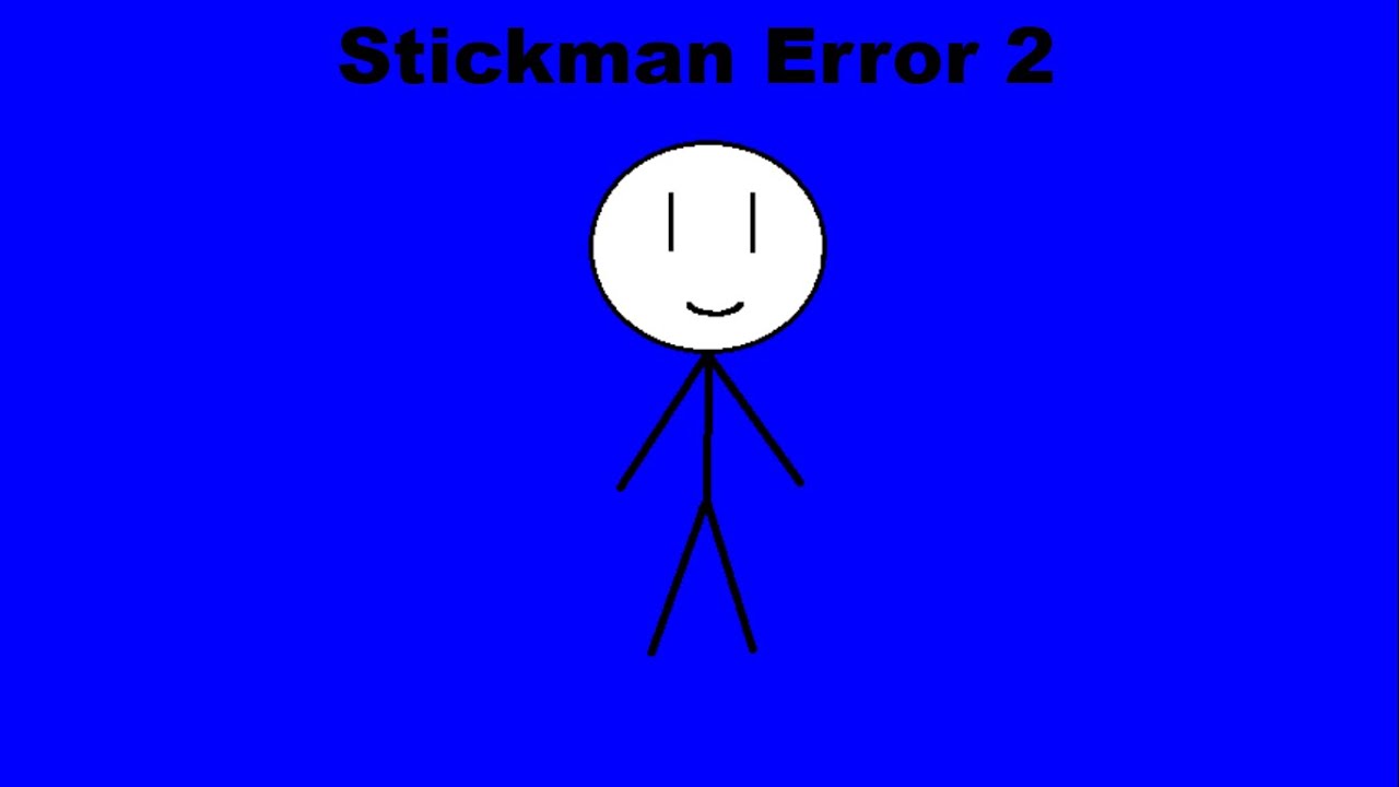 Stickman Error 2 - YouTube
