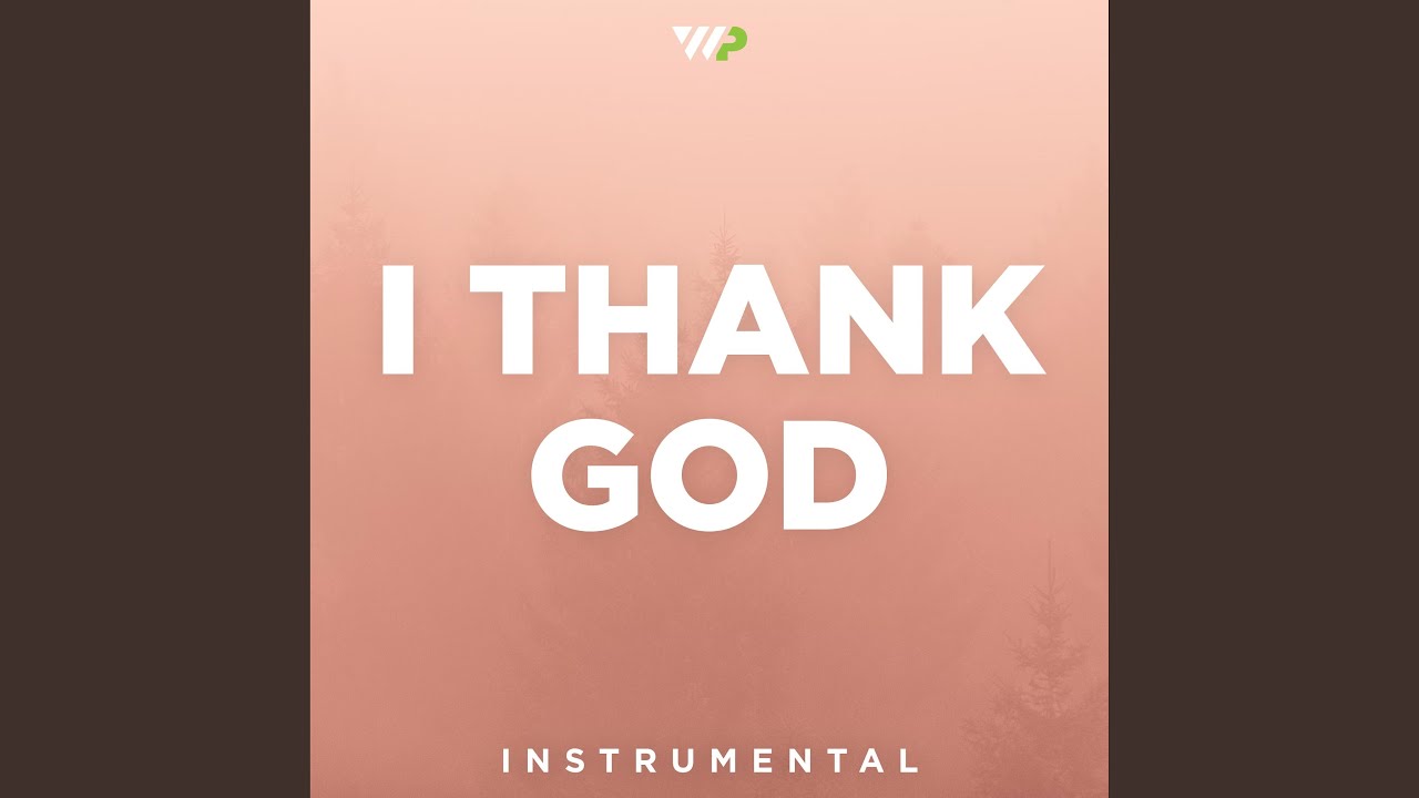 I Thank God (Instrumental) - YouTube