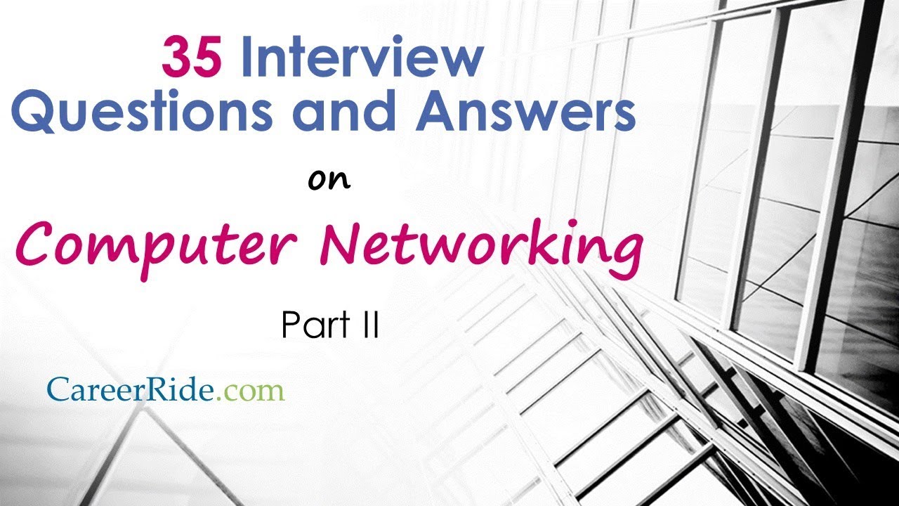 Networking Interview Questions And Answers Part II YouTube networking-interview-questions-and-answers-part-ii-youtube