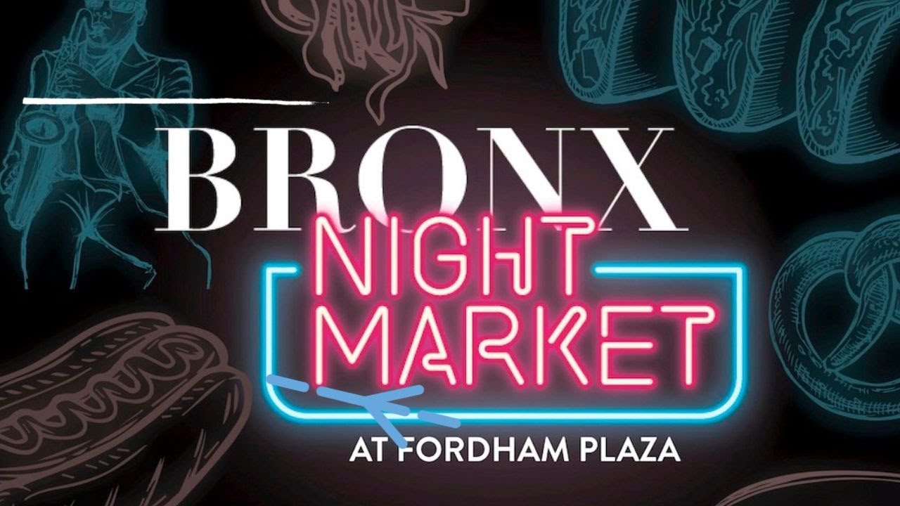 Bronx Events - The Bronx Night Market At Fordham Plaza - YouTube