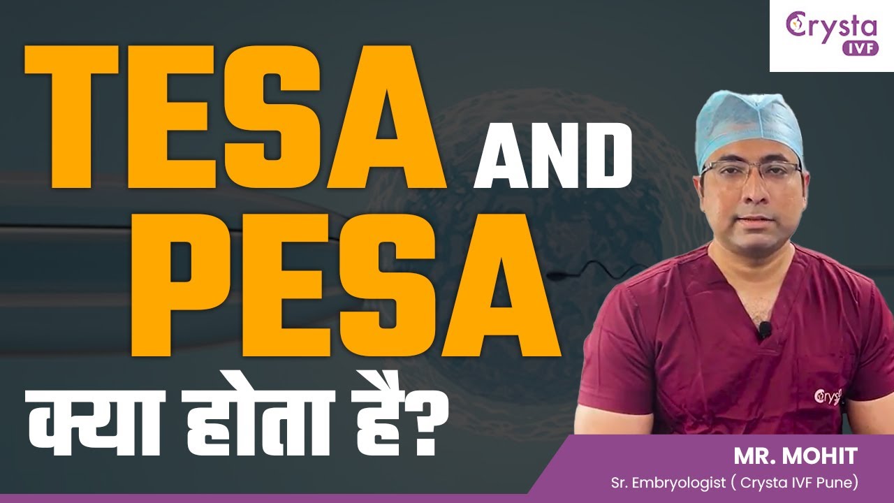TESA and PESA क्या होता है? | What is Surgical Sperm Extraction ...