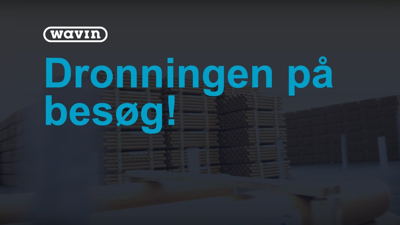 Hendes Majestæt Dronningen besøgte fabrikken i Hammel | Wavin - YouTube