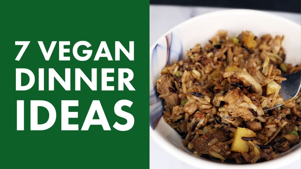 7 Easy Vegan Dinner Recipes YouTube 7-easy-vegan-dinner-recipes-youtube