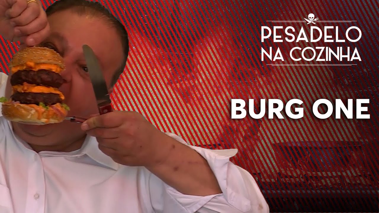 BURG ONE | Pesadelo na Cozinha - YouTube
