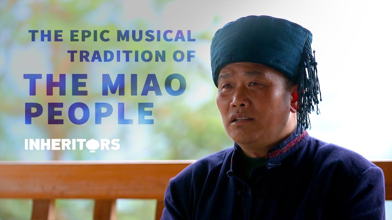The epic musical tradition of the Miao people - YouTube