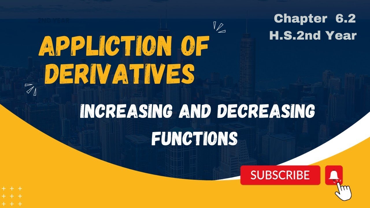 Application of Derivatives || Increasing and decreasing functions||H.S ...