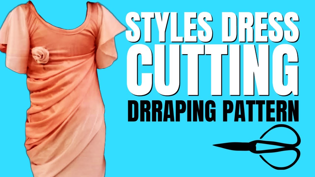 Stylish Outfit Cutting | Draping Dress Cutting ️ Part-1 - YouTube