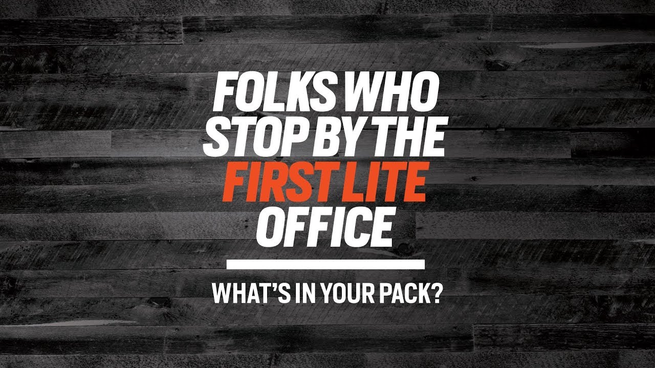 Folks Who Stop by the First Lite Office: What's in Your Pack - YouTube