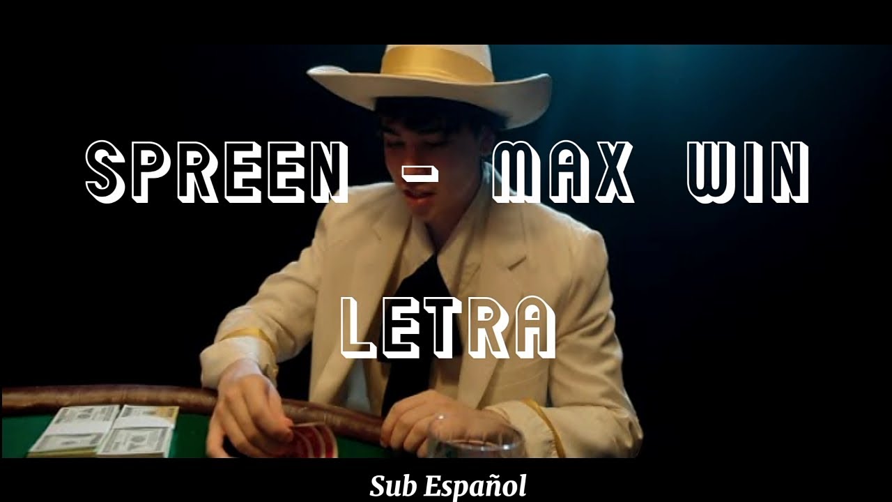 Spreen - Max Win Letra - YouTube