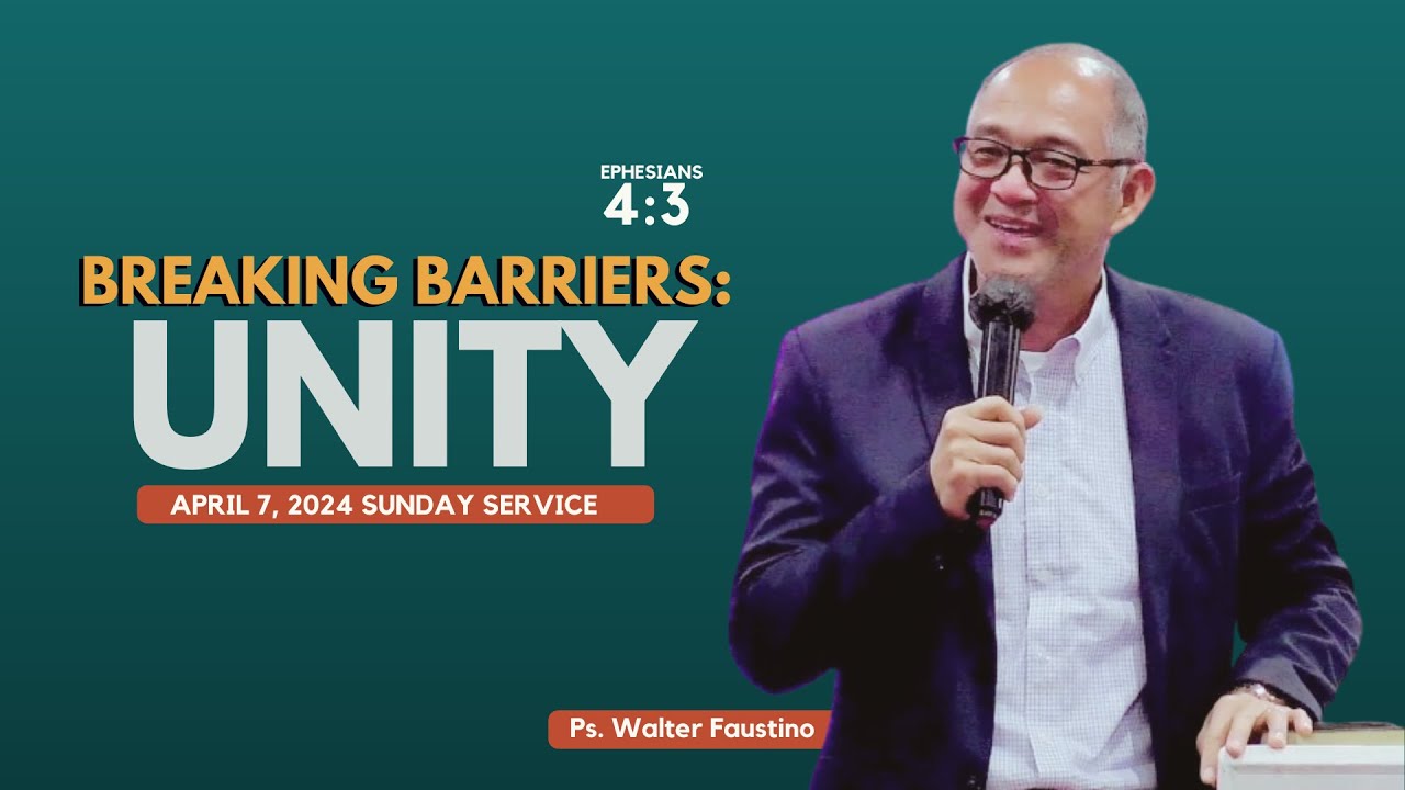 BREAKING BARRIERS: UNITY APRIL 7, 2024 SUNDAY WORSHIP SERVICE - YouTube