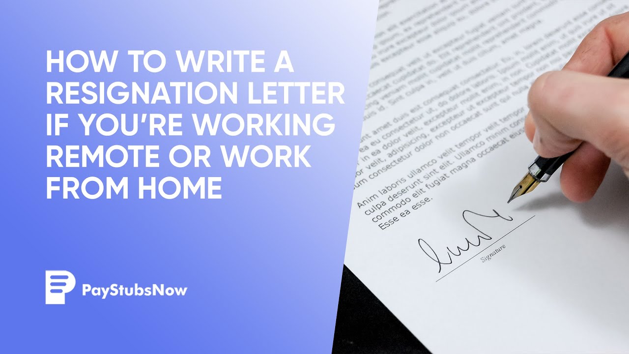 How To Write A Resignation Letter If You’re Working Remote Or Work From ...
