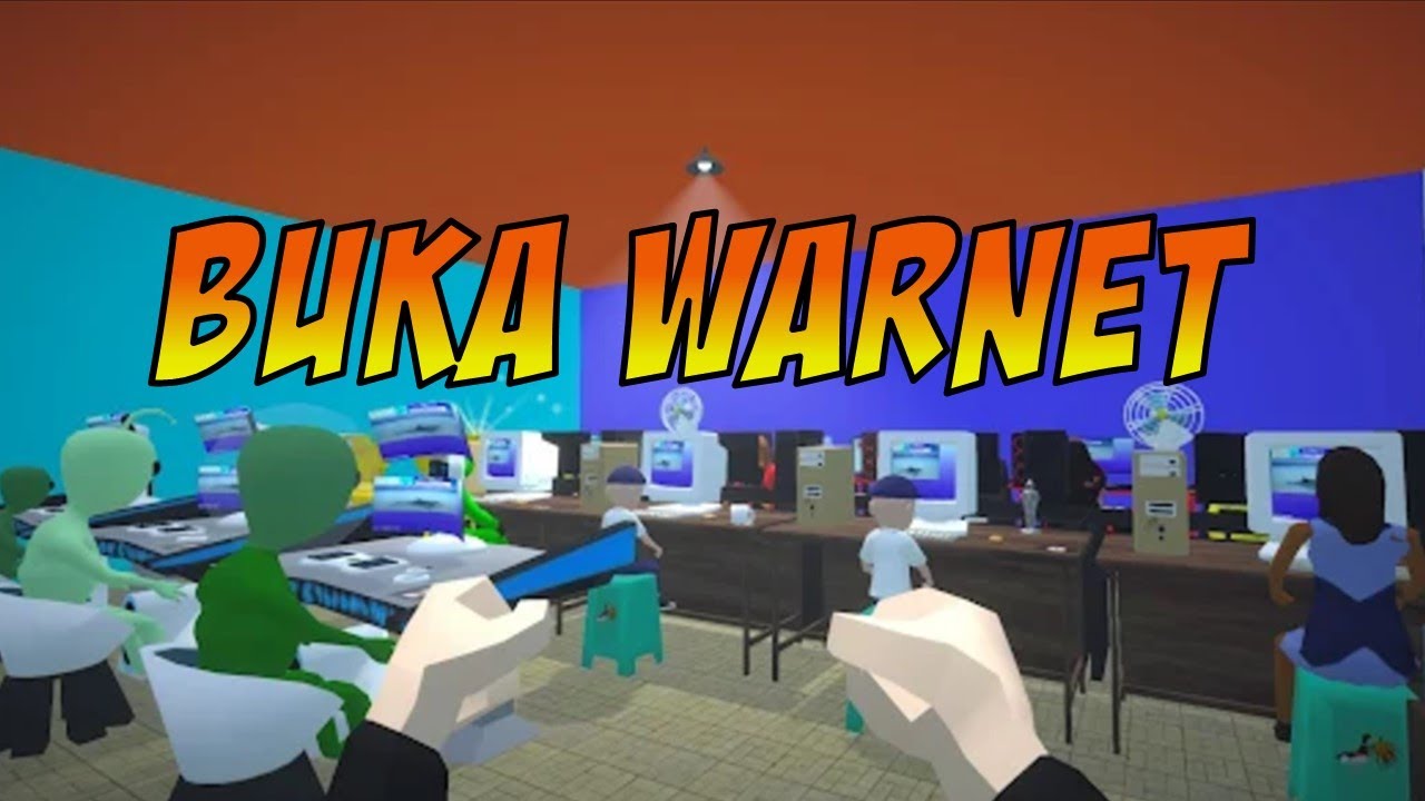 AKU SUKA MAIN WARNET !!!! - Warnet Life Simulator Indonesia #5 - YouTube