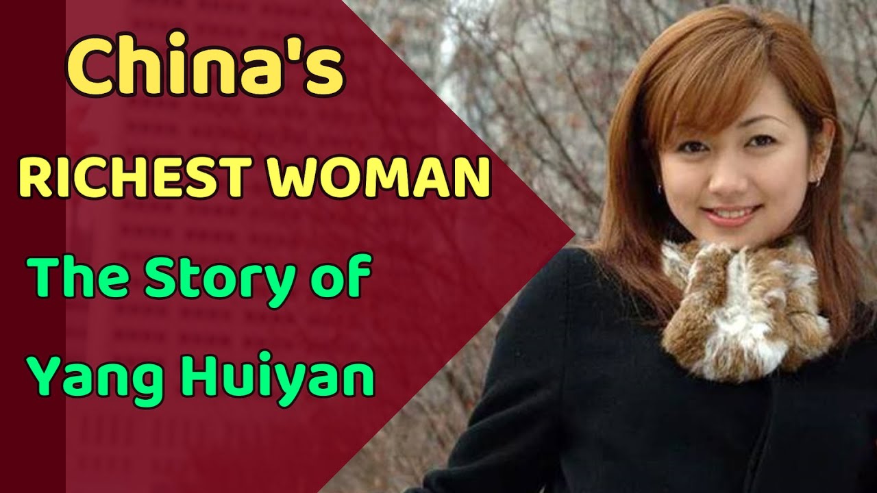 China's richest woman.The incredible success story of Yang Huiyan ...