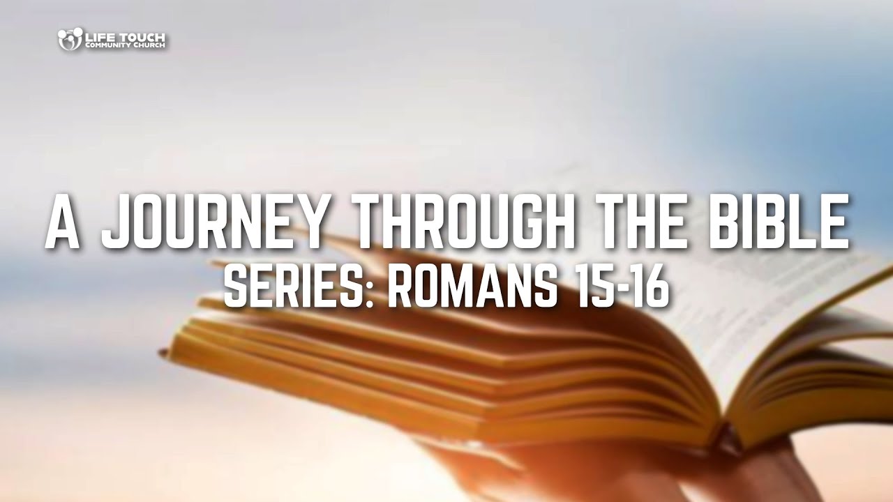 A Year s Journey Through The Bible Romans 15 16 YouTube a-year-s-journey-through-the-bible-romans-15-16-youtube