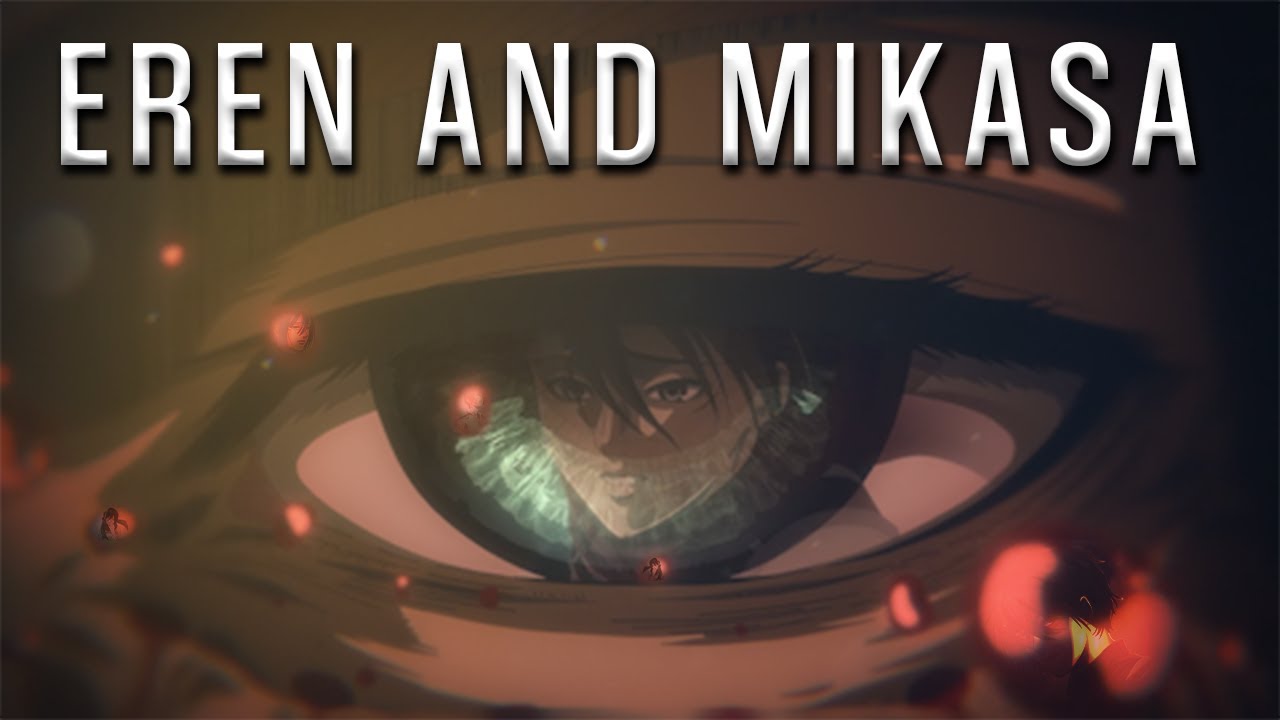 Eren & Mikasa - Another Love - YouTube