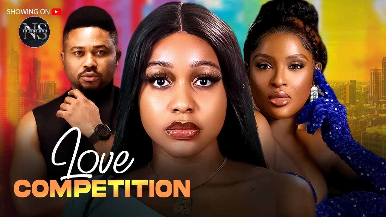 LOVE COMPETITION (MIKE GODSON, UCHE MONTANA & CHINONSO): LATEST ...