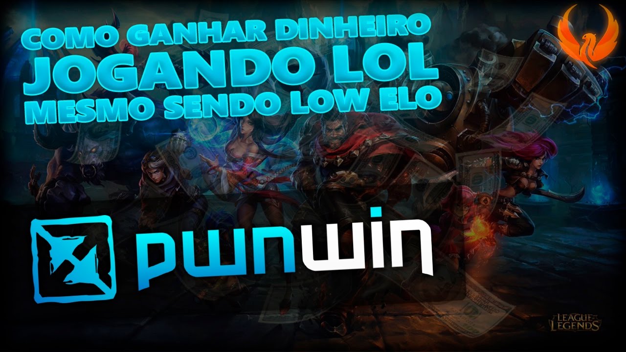 COMO GANHAR DINHEIRO JOGANDO LOL EM QUALQUER ELO DE GRAÇA - PWNWIN [PT ...