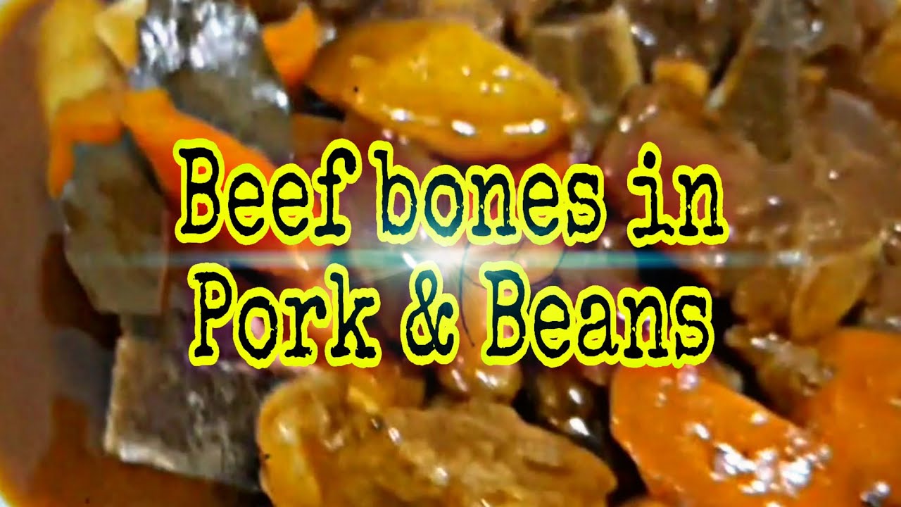 Beef bones in Pork & Beans | Beef buto buto in Pork & Beans - YouTube