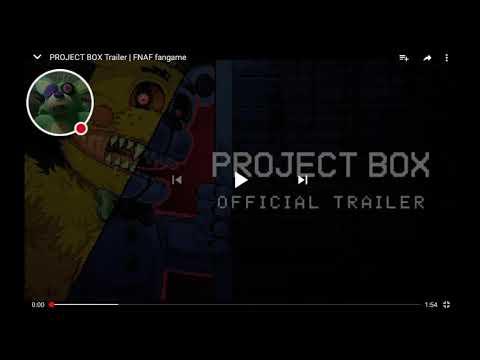 Fnaf fan game base on the books! Project box fan game reaction - YouTube