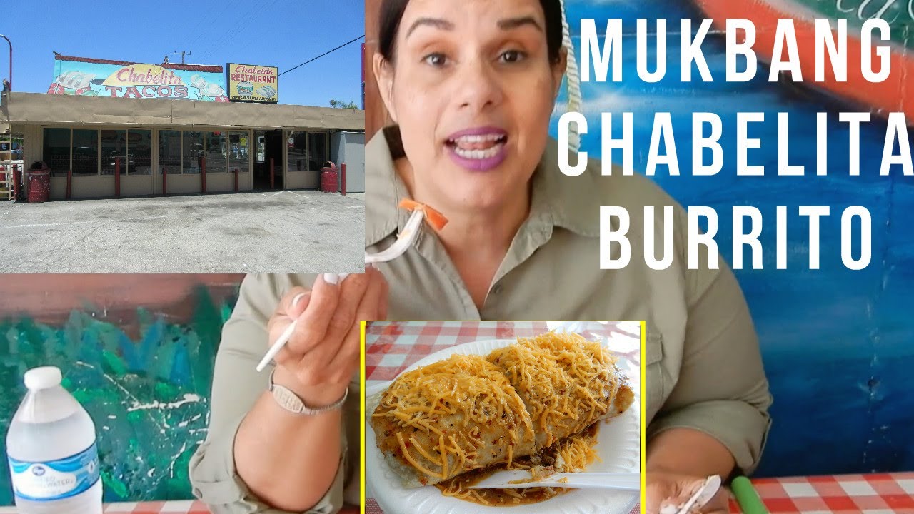 MUKBANG !! Chabelita Burrito | Eating Show | Los Angeles - YouTube
