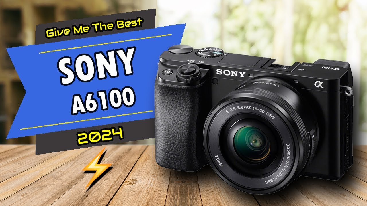 The BEST Budget Mirrorless Camera in ⚡ 2024 - 2025 ⚡ | 5 | Sony A6100 ...