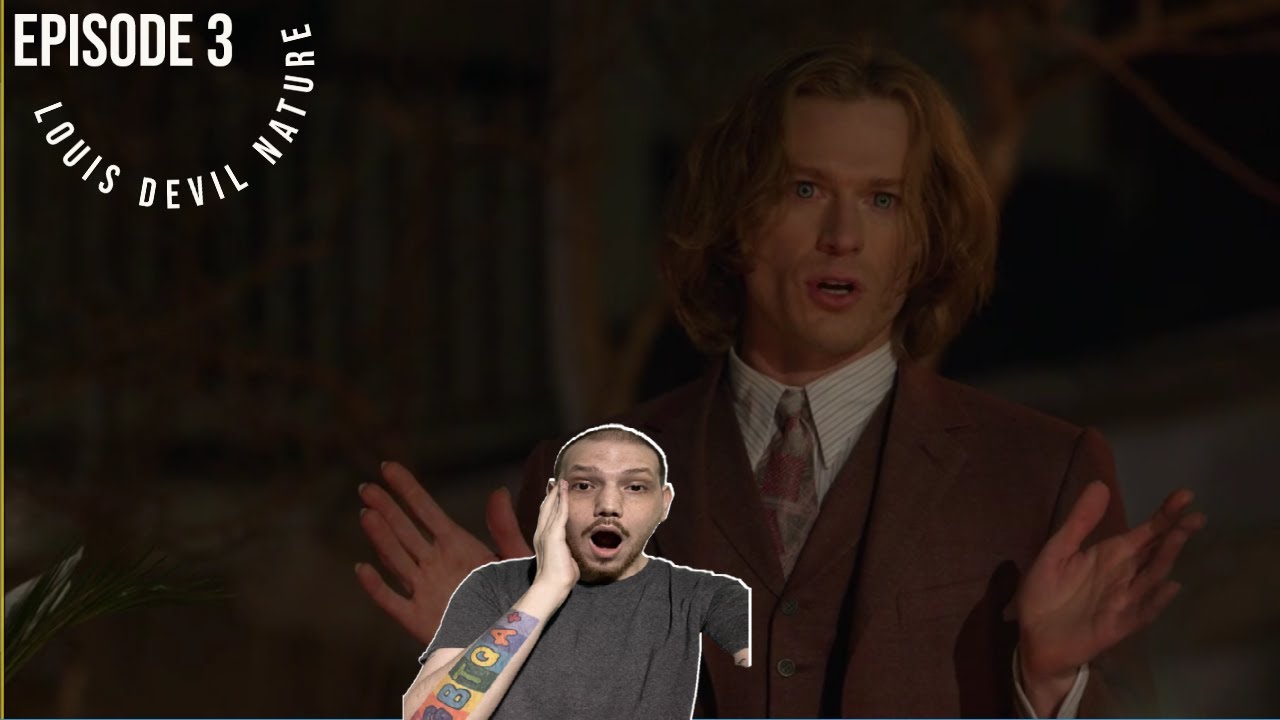 The Devils Nature (Interview With The Vampire Episode 3 Reaction) - YouTube