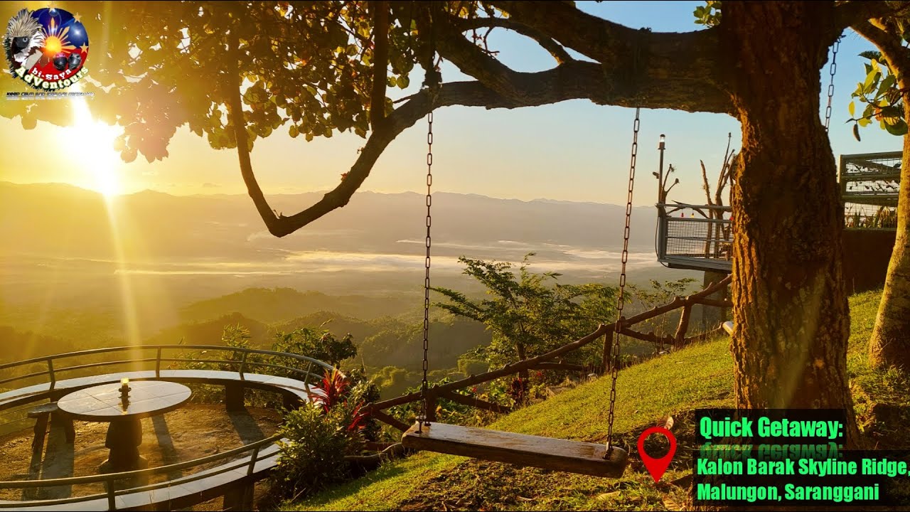 Quick Getaway: Kalon Barak Skyline Ridge Saranggani Province , Malungon ...