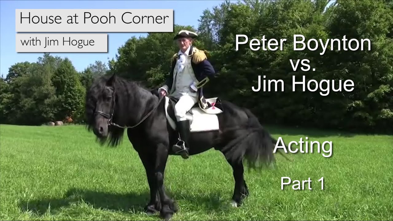 House at Pooh Corner: Peter Boynton Vs. Jim Hogue, Acting Part 1 - YouTube