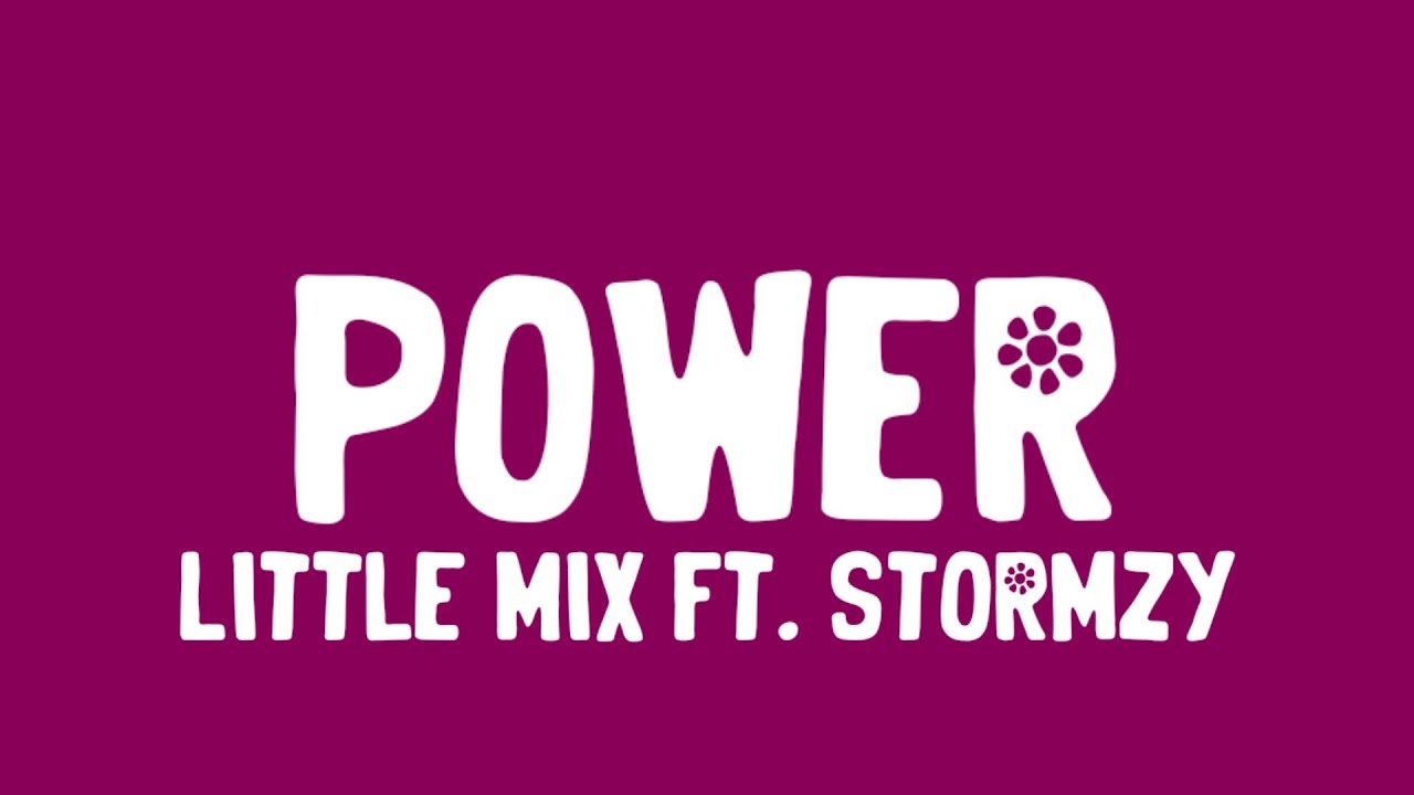 Little Mix - Power (Lyrics) Ft. Stormzy - YouTube