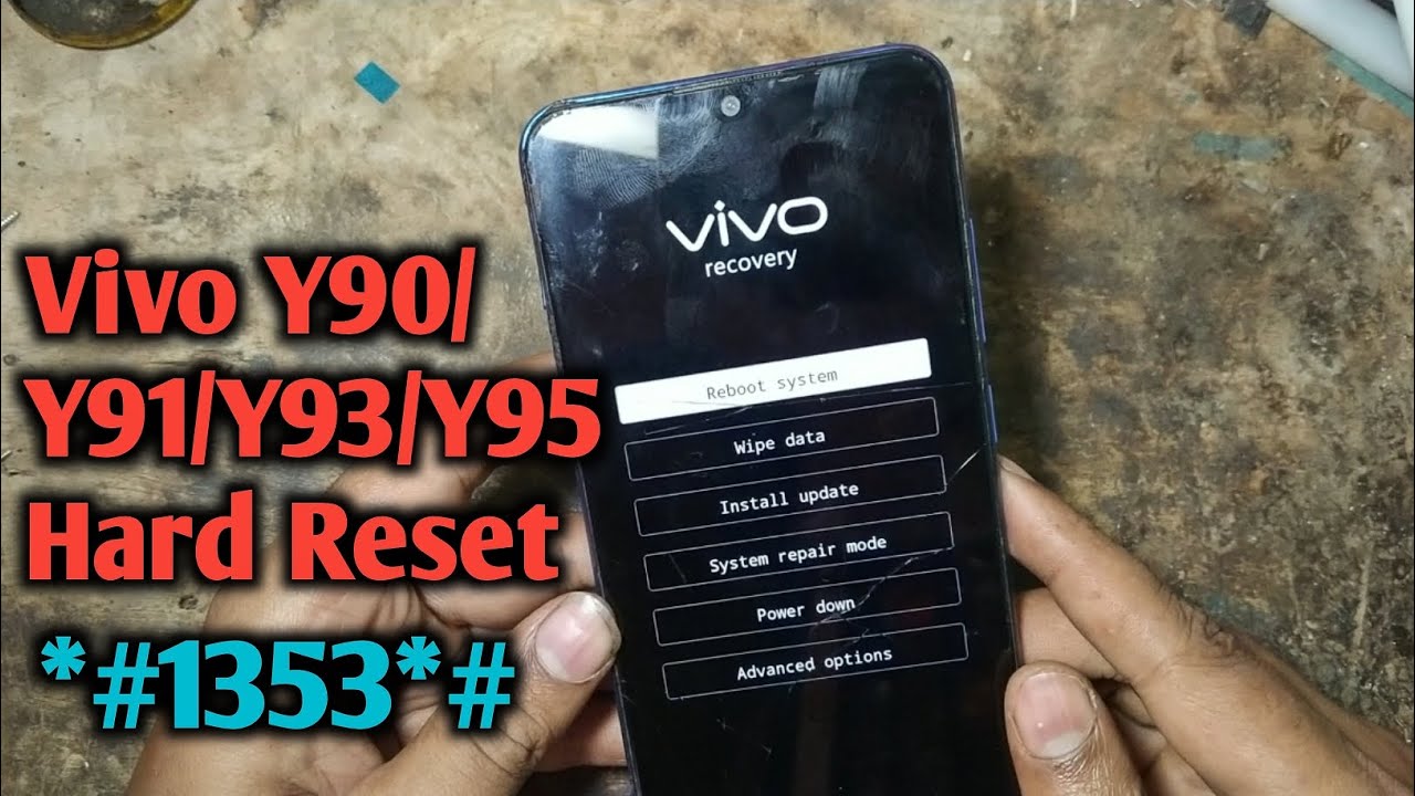How to Hard Reset Vivo Y90/Y91/Y93/Y95 Password and Pettern Remove ...