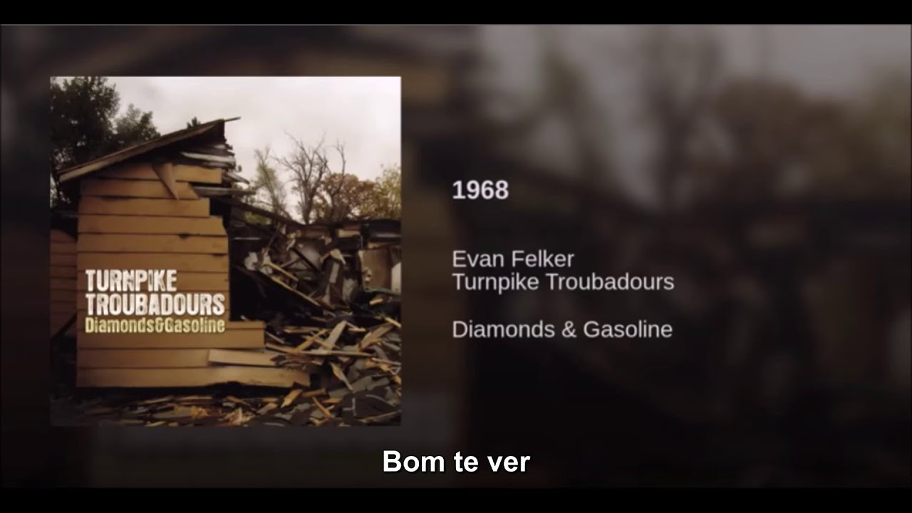 Turnpike Troubadours 1968 Legendado YouTube