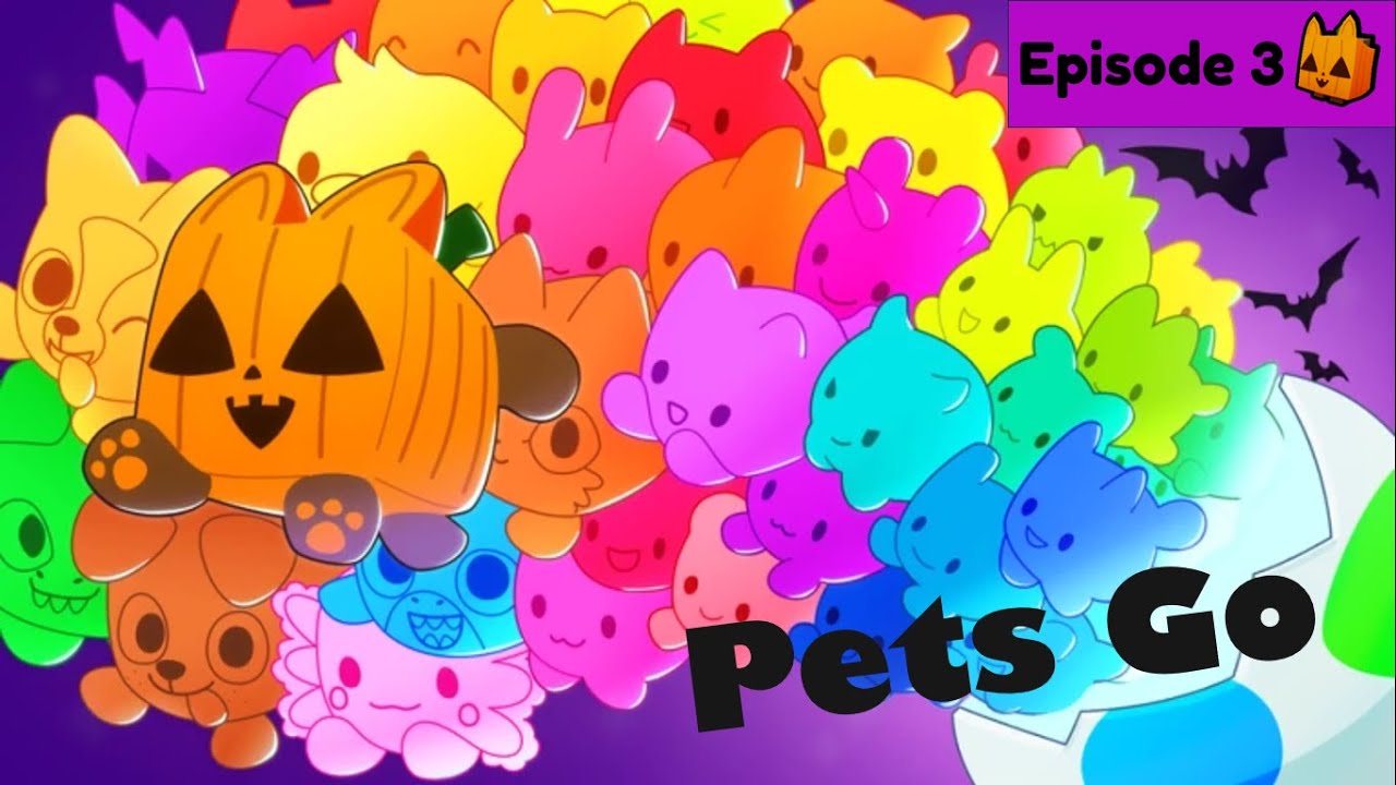 PETS GO! (Episode 3) - YouTube