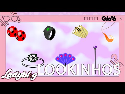OS LOOKS MAIS MIRACULOSOS | LADYBLOG | MIRACULOUS LADYBUG | Mundo Gloob
