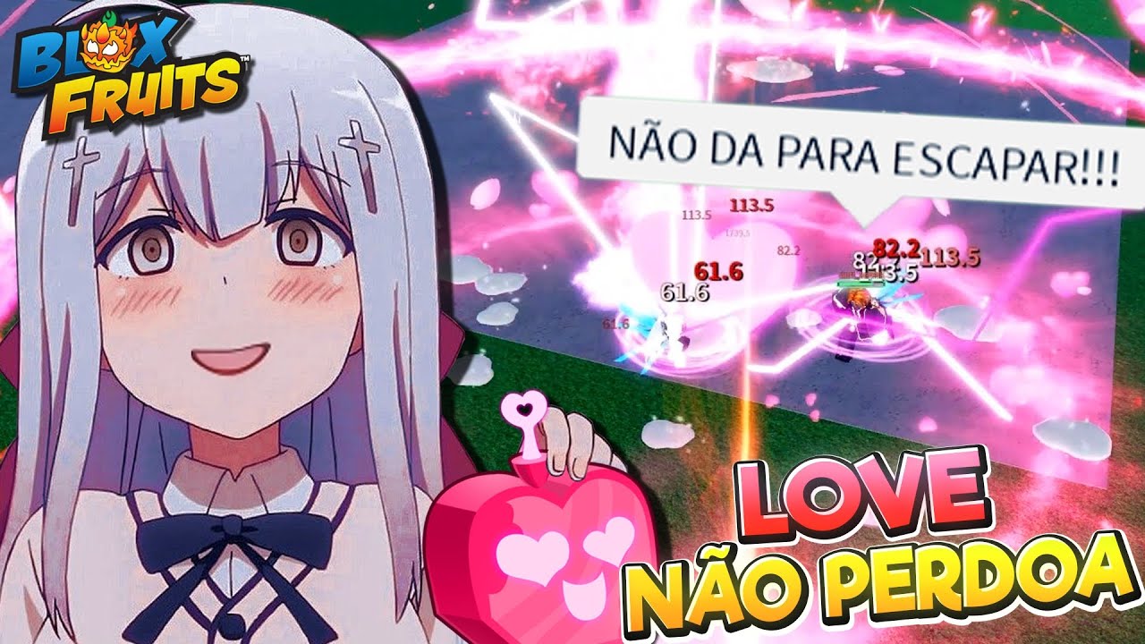 O PODER INDOMÁVEL DA LOVE A MELHOR FRUTA DO Blox Fruits! 💖 | BOUNTY ...